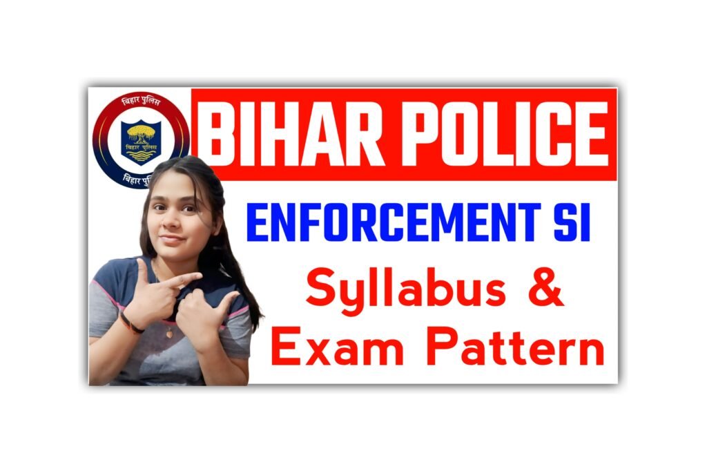 Bihar Police Enforcement SI Syllabus and Exam Pattern 2025 PDF Download ...