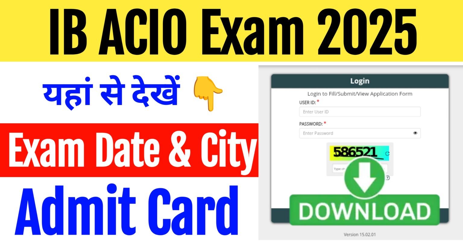 IB ACIO Admit Card 2025 Out – Download IB ACIO Exam City Intimation ...
